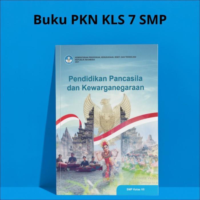 Jual Buku Pelajaran PKN PPKN Kelas 1 2 3 SMP Mts Kurikulum Merdeka - Kelas 7 SMP, Merdeka ...