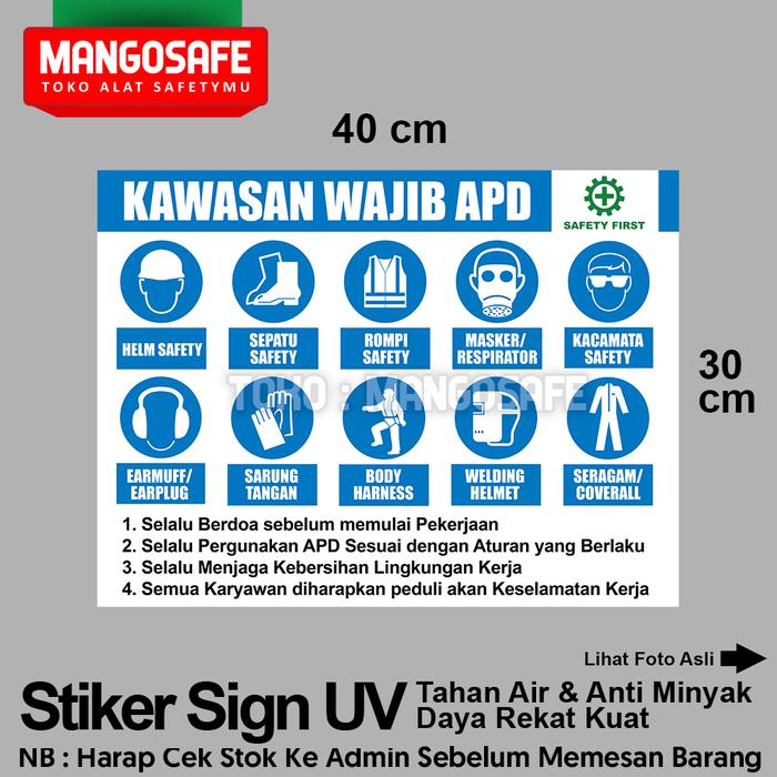 Jual Stiker Aturan & Tata Cara Kawasan Wajib APD Alat Pelindung Diri uk 40 x 30 cm / Sticker UV ...
