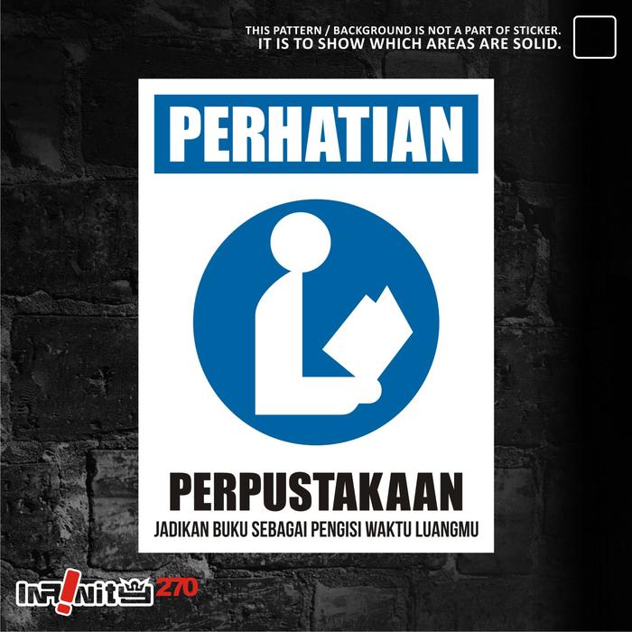 Jual sticker safety sign K3 perhatian perpustakaan 30cm WSKIM-069 ...