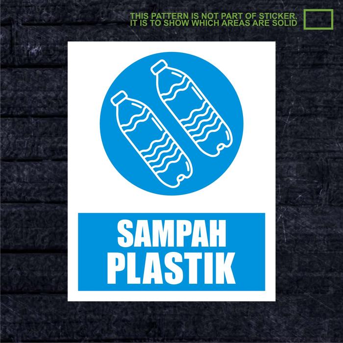 Jual Sticker tempat sampah safety sign sampah plastik WSKPC244 - Kota ...