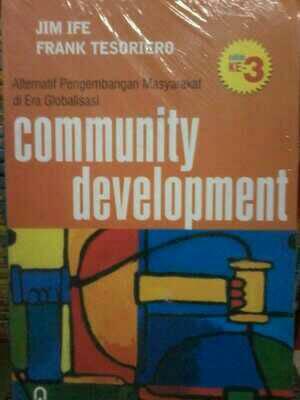 Jual Community Development edisi ketiga, Jim Ife & Frank Tesoriero ...