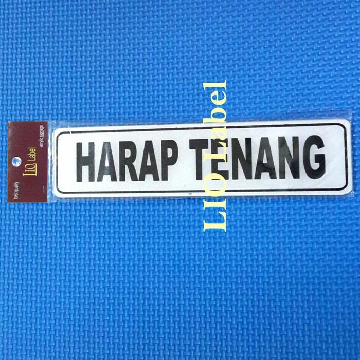 Jual Sign Label HARAP TENANG - Kota Tangerang Selatan - Lio Label ...