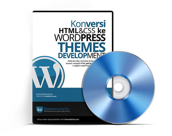 Jual WEB DESAIN - Konversi HTML Dan CSS Ke Template Wordpress - Kab. Bandung Barat - tutorial ...
