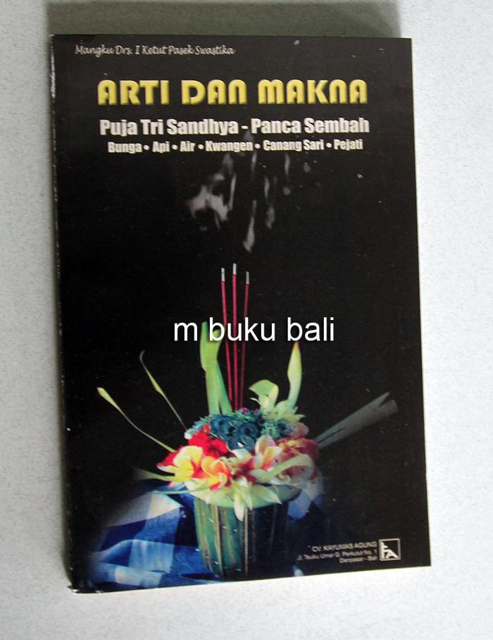 Jual Arti dan Makna Puja Tri Sandhya – Panca Sembah - bukuu bali hindu ...
