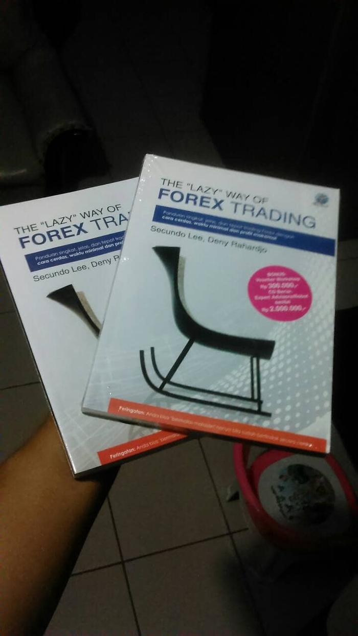 Jual Buku The Lazy Way of Forex Secundo Lee - Kab. Bandung Barat ...