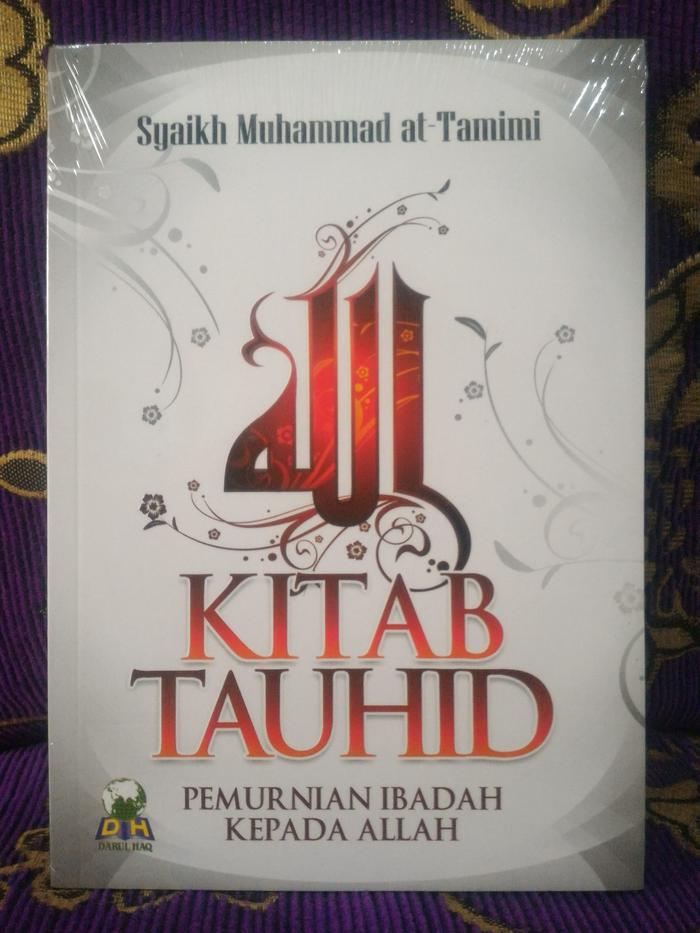 Jual KITAB TAUHID - Syaikh Muhammad at-Tamimi - Jakarta Timur - BUKU ...