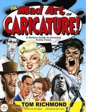 Jual The Mad Art of Caricature! : A Serious Guide to Drawing Funny ...
