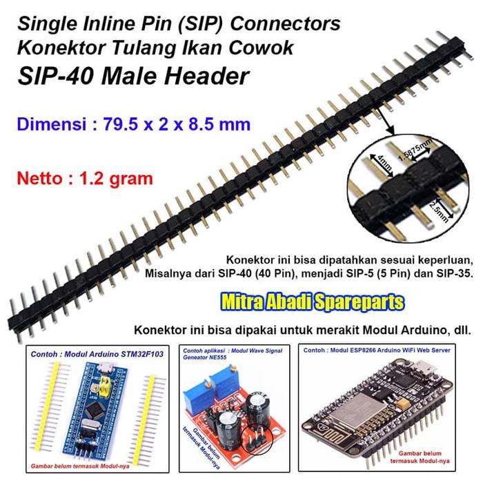 Jual Single Inline Pin Connector SIP-40 Male Header Konektor Tulang ...