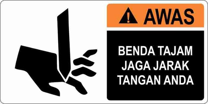 Jual Akrilik Safety Sign Awas Benda Tajam Jauhkan Tangan Anda Ukuran ...