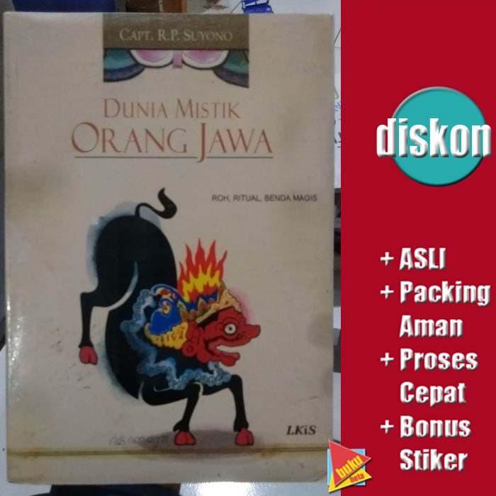 Jual Dunia Mistik Orang Jawa Roh, Ritual, Benda Magis - Capt. Rp Suyono ...
