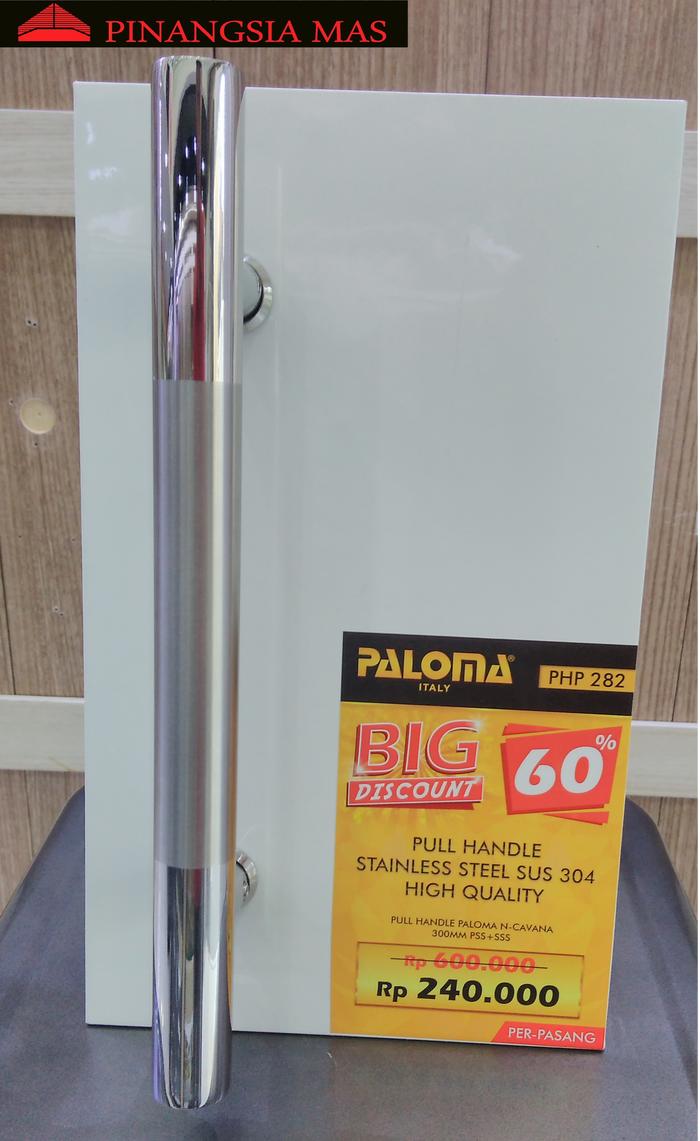 Jual PULL HANDLE PINTU PALOMA PHP282 N-CAVANA 300MM PSS+SSS STAINLESS ...
