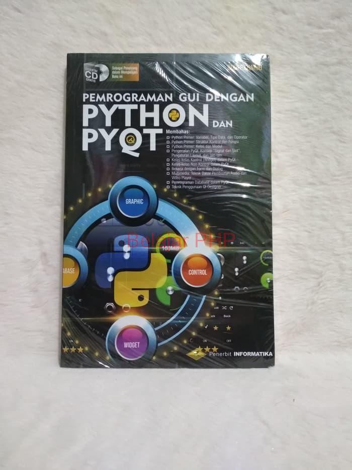 Jual PEMROGRAMAN GUI DENGAN PHYTON DAN PYQT - Kab. Bekasi - Belajar PHP | Tokopedia