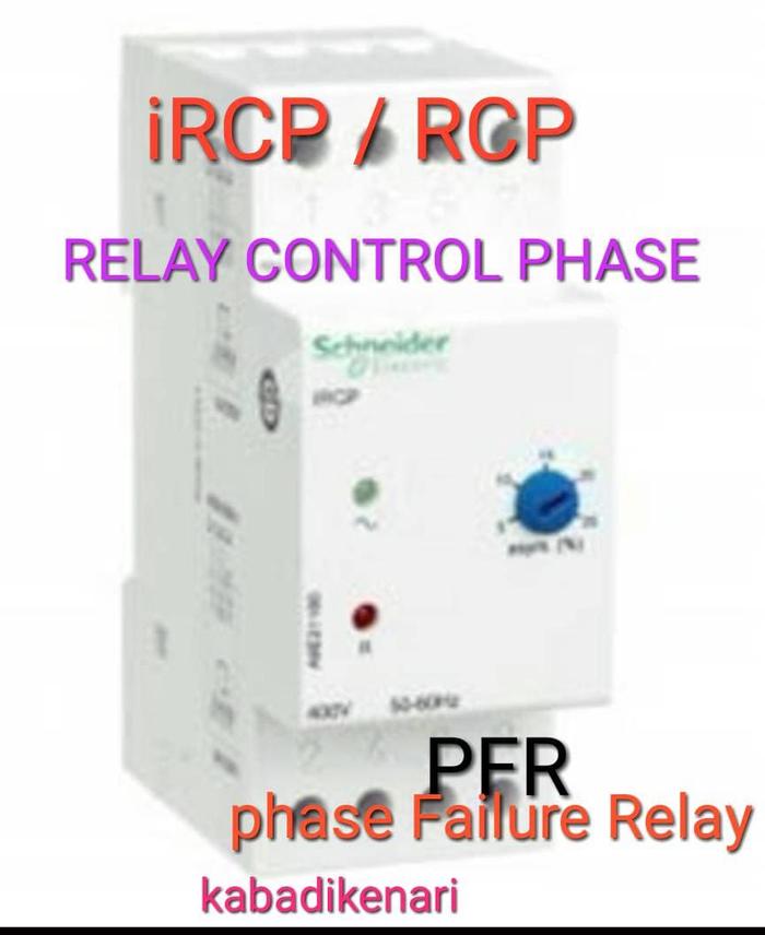 Jual SCHNEIDER iRCP / RCP RELAY CONTROL PHASE / PFR PHASE FAILURE RELAY ...