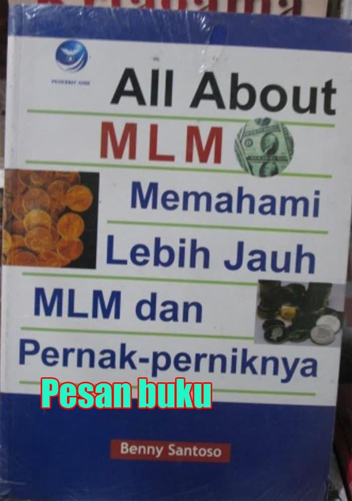Jual Buku All About MLM : Memahami Lebih Jauh MLM Dan Pernak-Perniknya ...