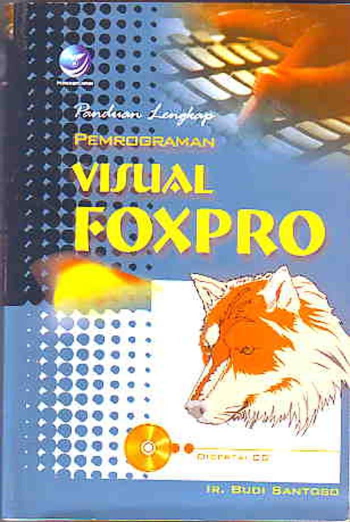 Jual Panduan Lengkap: Pemrograman Visual Foxpro + CD - Kab. Sleman - andibookstore | Tokopedia