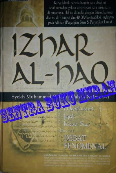 Jual Izhar Al Haq - Muhammad Rahmatullah Al Kairanawi - Kota Bandung - Sentra Buku | Tokopedia