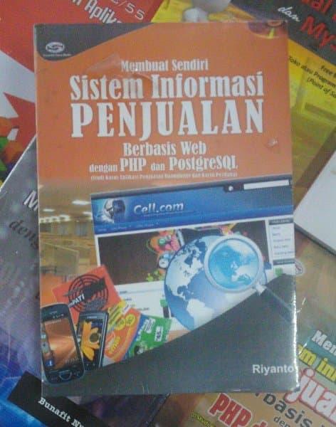 Jual MEMBUAT SENDIRI SISTEM INFORMASI PENJUALAN BERBASIS WEB DENGAN PHP DAN - Kota Yogyakarta ...