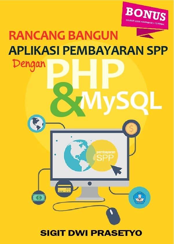 Jual Aplikasi Rekap Pembayaran SPP berbasis web dengan PHP dan MySQL ...