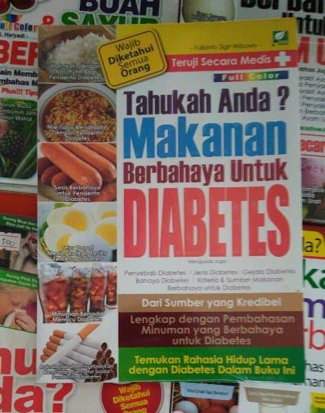 Jual TAHUKAH ANDA TAHUKAH ANDA MAKANAN BERBAHAYA UNTUK DIABETES- DUNIA ... Jual TAHUKAH ANDA TAHUKAH ANDA MAKANAN BERBAHAYA UNTUK DIABETES- DUNIA ...