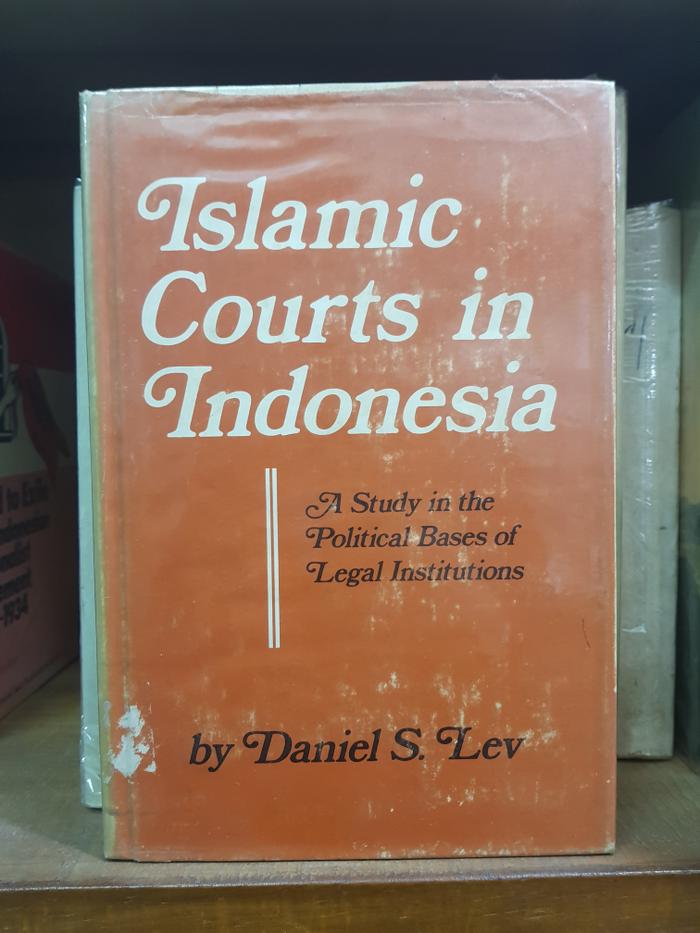 Jual Daniel S Lev - ISLAMIC COURTS IN INDONESIA - Jakarta Selatan ...