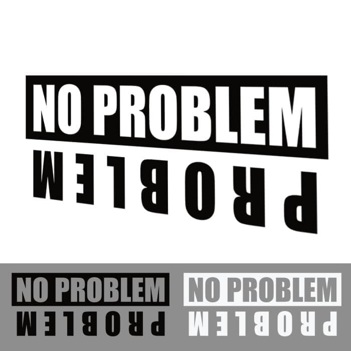 Jual Stiker No Problem or Problem Kaca Body Mobil Lucu Cutting Sticker ...