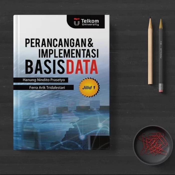 Jual Buku Perancangan Dan Implementasi Basis Data Jilid 1 - BUKU ASLI ...
