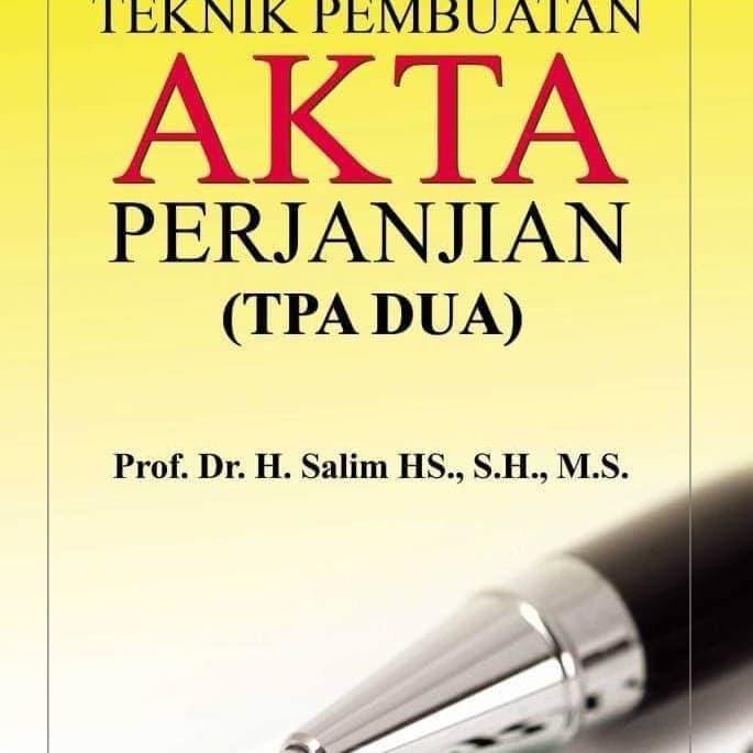 Jual Buku TEKNIK PEMBUATAN AKTA PERJANJIAN (TPA) 2 by Salim HS - Jakarta Pusat - Namariboto ...