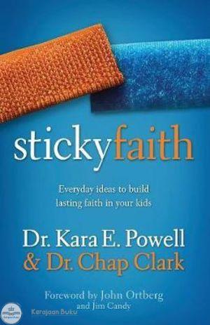 Jual Sticky Faith : Everyday Ideas to Build Lasting Faith in Your Kids ...