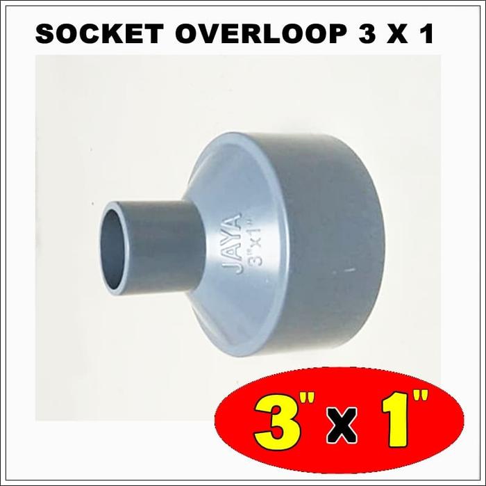 Jual Socket Overloop 3 X 1 Inchi - Perlop Sambungan Pipa PVC - Kota ...