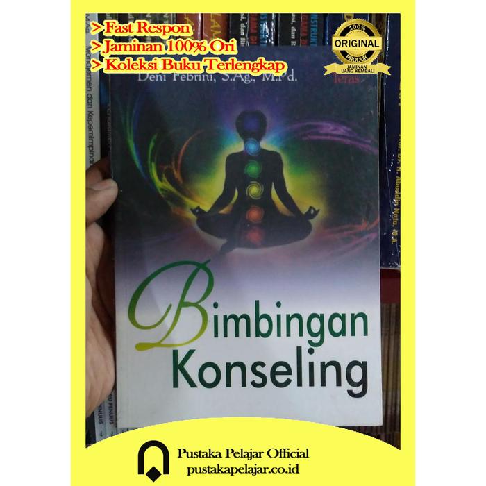 Jual BUKU ORIGINAL BIMBINGAN KONSELING - DENI FEBRINI - TERAS - Kota ...