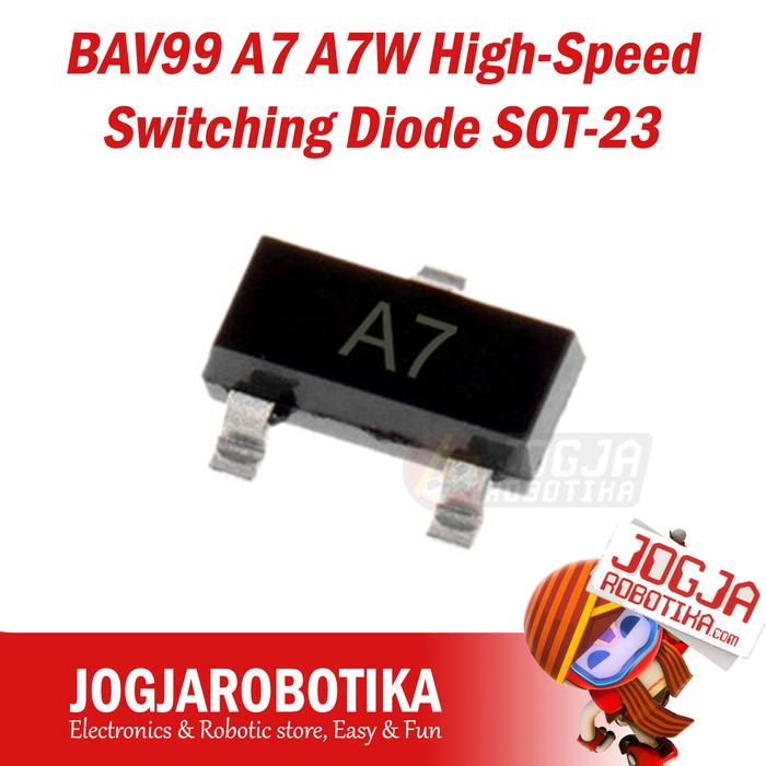 Jual BAV99 A7 A7W High-Speed Switching Diode SOT-23 - Kab. Sleman - Jogjarobotika | Tokopedia