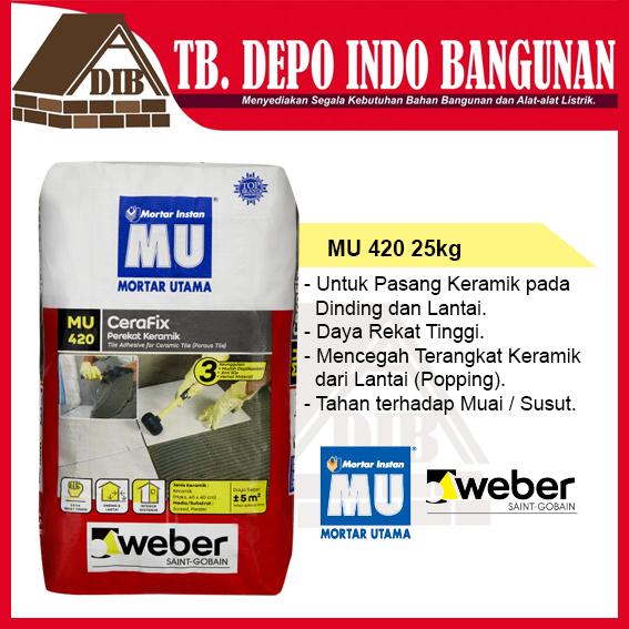 Jual MU 420 25KG PEREKAT LEM KERAMIK SEMEN MU MORTAR UTAMA DINDING ...