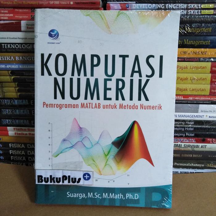 Jual Buku Komputasi Numerik, Pemrograman MATLAB Untuk Metoda Numerik ...