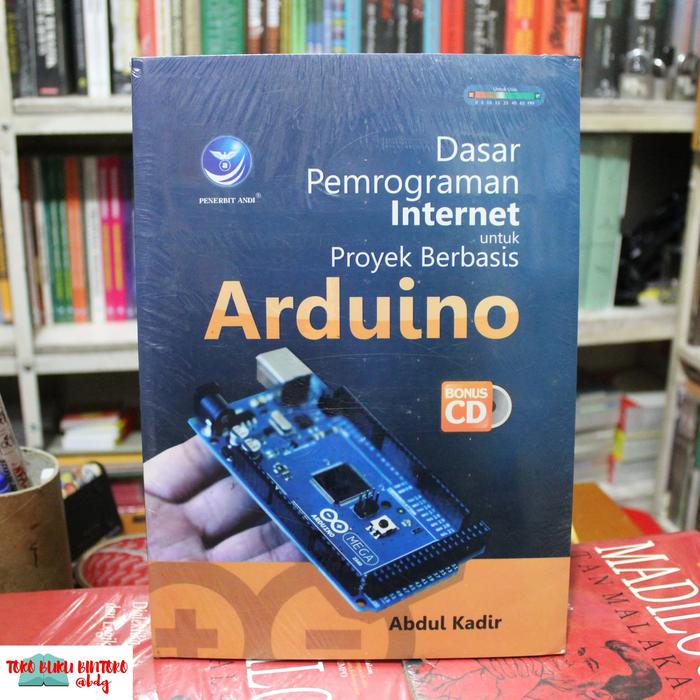 Jual Buku Dasar Pemrograman Internet Untuk Proyek Berbasis Arduino + CD ...