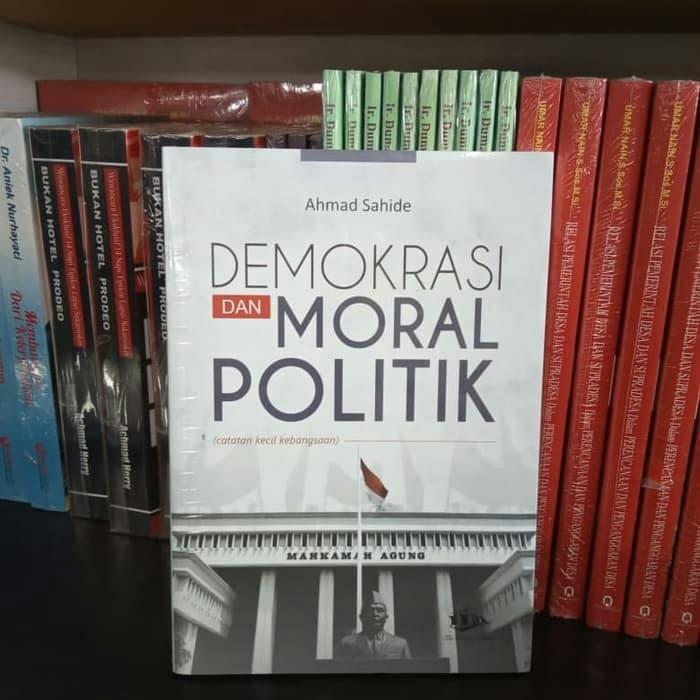Jual Buku Demokrasi Dan Moral Politik - Ahmad Sahide - Kab. Bantul ...
