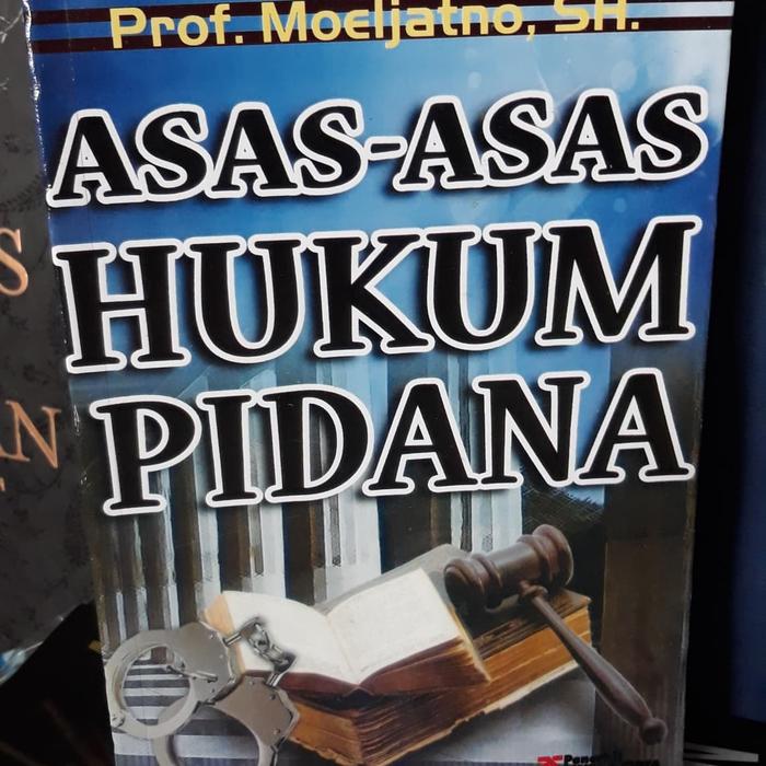 Jual buku asas-asas hukum pidana by Prof. Moeljatno, S.H. promo quran ...
