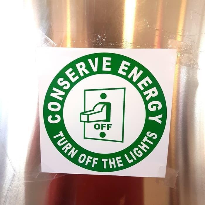 Jual SIGN LABEL STICKER K3 CONSERVE ENERGY TURN OFF THE LIGHT 15X15 ...