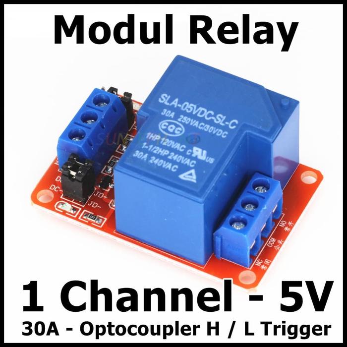 Jual Modul Relay 1 Channel 5 Volt 5v Beban 30A With Optocoupler High ...