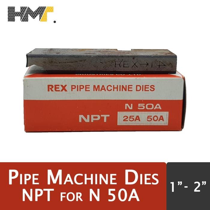 Promo REX Pipe Machine Dies NPT for N 50A (1" - 2") / Mesin Senai Pipa ...