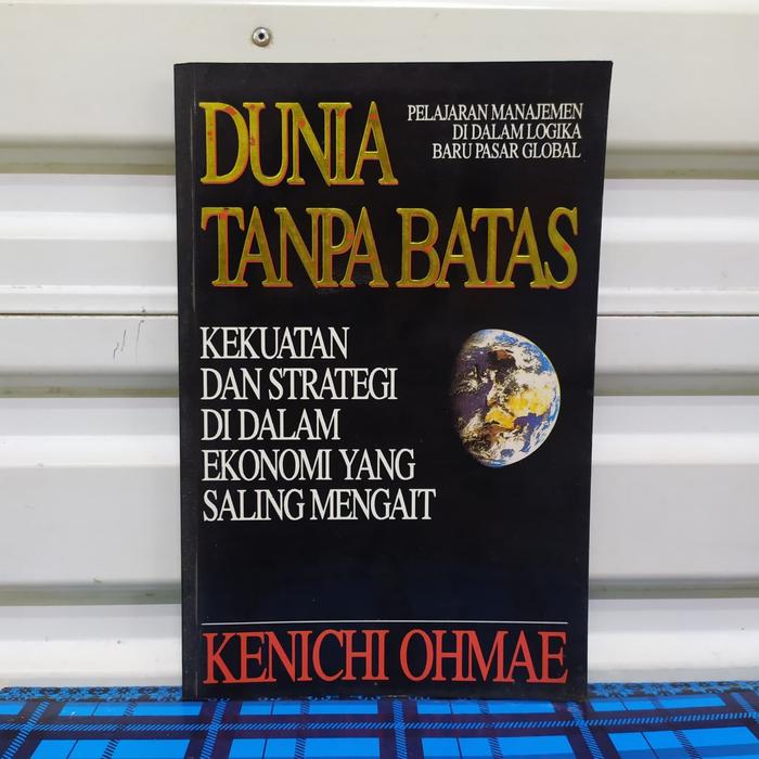 Jual dunia tanpa batas - Kenichi ohmae - Jakarta Selatan - Art n Book ...