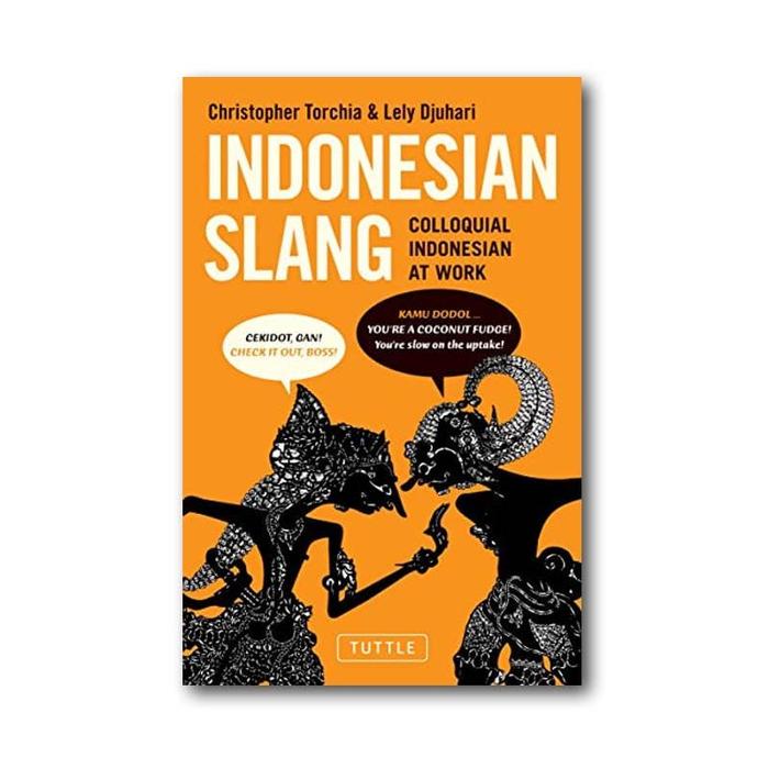 Promo Indonesian Slang: Colloquial Indonesian At Work Diskon 20% Di ...