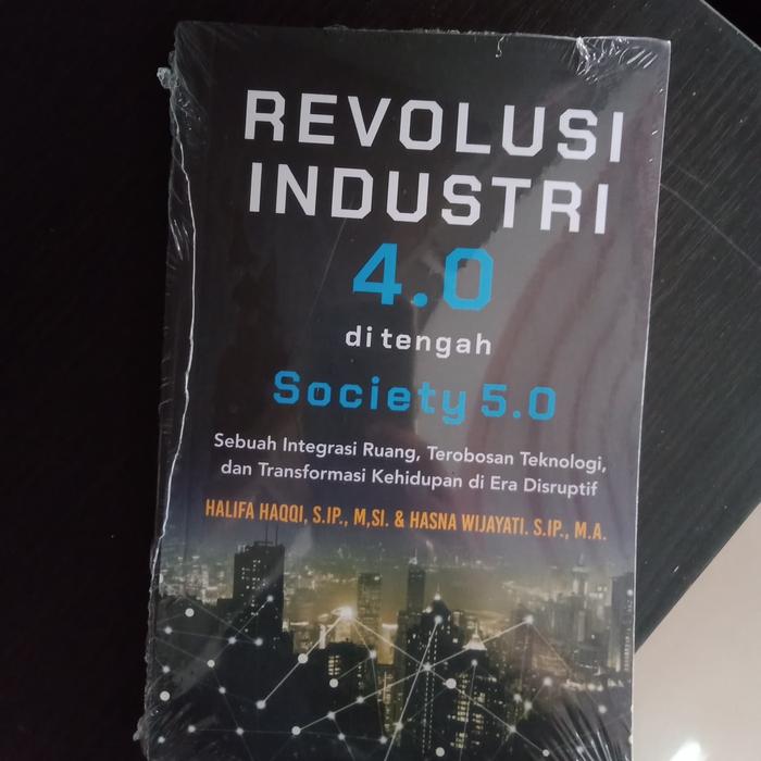 Jual BUKU REVOLUSI INDUSTRI 4.0 DITENGAH SOCIETY 5.0 - HALIFA HAQQI - Kab. Bantul - barokah book ...
