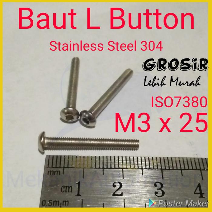 Jual Baut L Button M3 x 25 SUS304 - Jakarta Timur - Mekanikautomation | Tokopedia