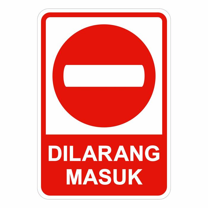 Promo Rambu Sign Dilarang Masuk 35cm x 50cm Plat Alumunium - Kota ...