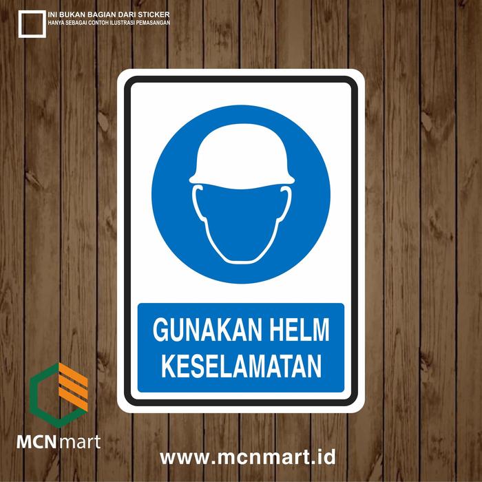 Jual Sticker Safety Sign APD Gunakan Helm Keselamatan - Kota Bekasi ...