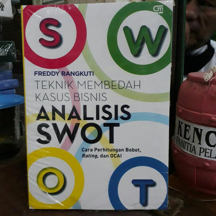 Jual Teknik membedah kasus bisnis analisis swot karangan freddy ...