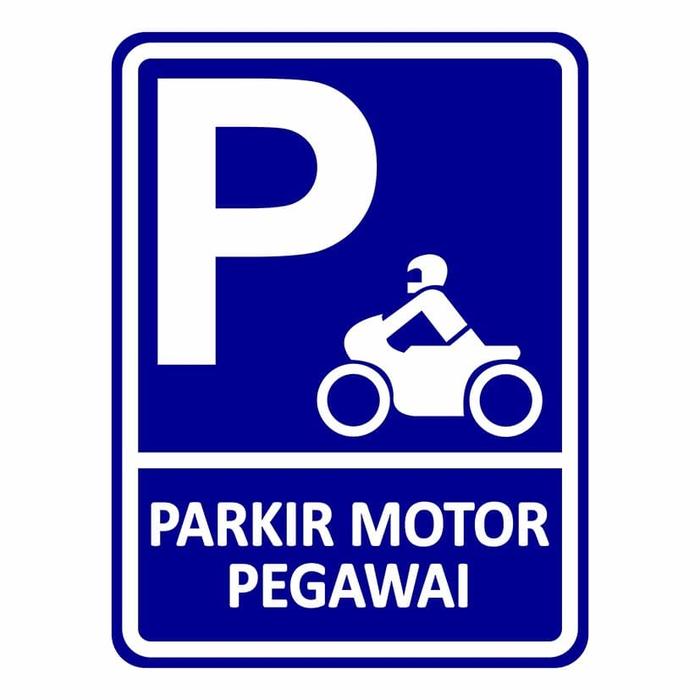 Promo Rambu Parkir Motor Khusus Pegawai 45cm x 60cm Plat Alumunium ...