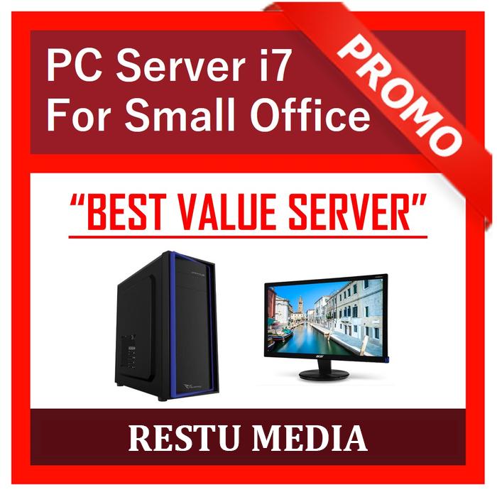 Jual SERVER RAKITAN i7 For Small Business (PC Server / RAM 8GB / SSD ...