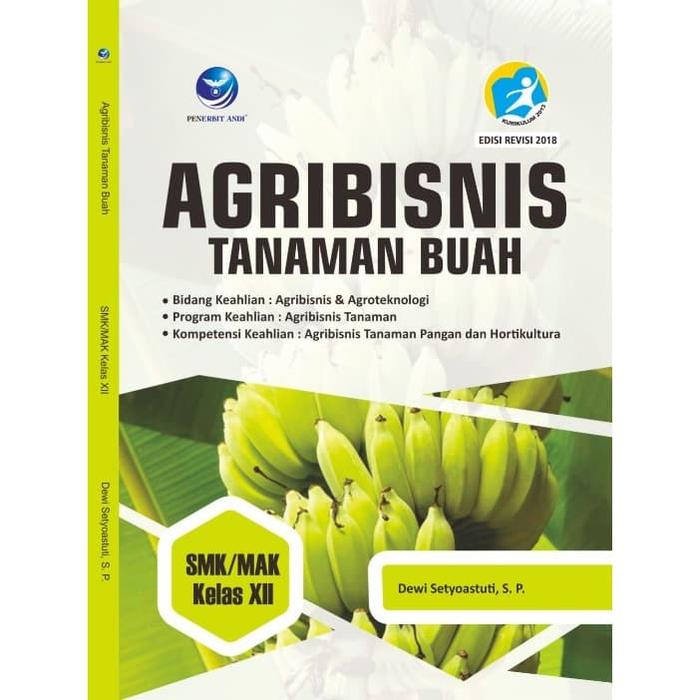 Jual Agribisnis Tanaman Buah-Tanaman Pangan dan Hortikultura SMK Kelas XII - Kab. Sleman ...