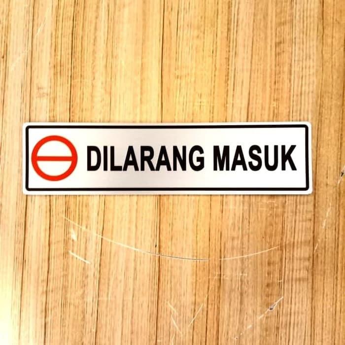 Jual SIGN LABEL K3 RAMBU DILARANG MASUK UKURAN 4X18CM - Jakarta Barat ...